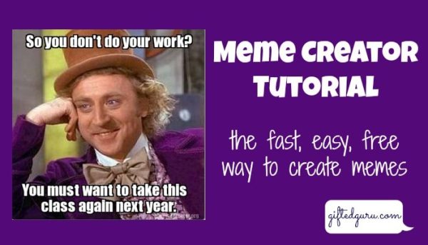 MemeCreator.org Tutorial – Gifted Guru