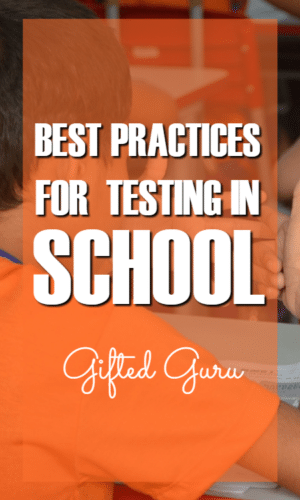 Best Practices for Testing in School – Gifted Guru