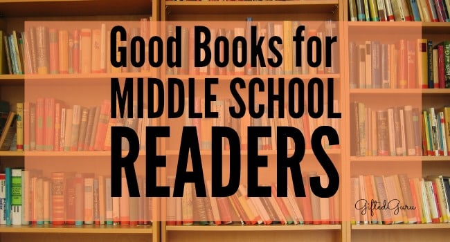 Good Books For Middle School Readers Gifted Guru