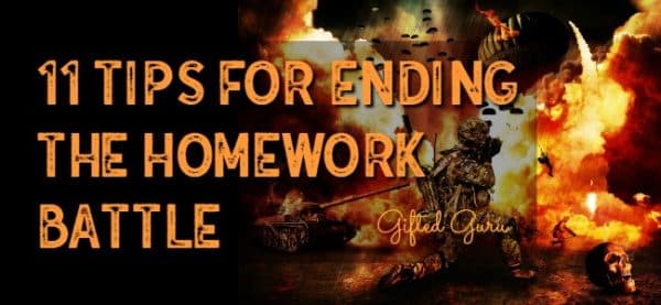 11 Tips for Ending the Homework Battle – Gifted Guru