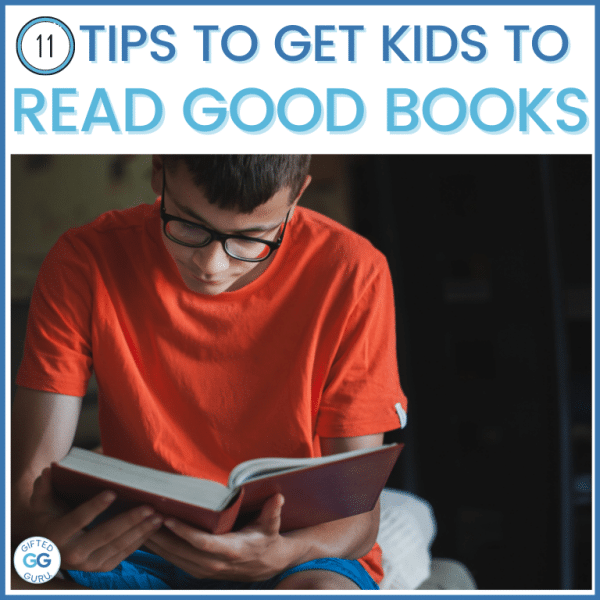 11 Tips to Get Kids to Read Good Books – Gifted Guru