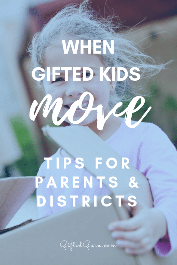 When Gifted Kids Move: Tips for Parents and Districts – Gifted Guru