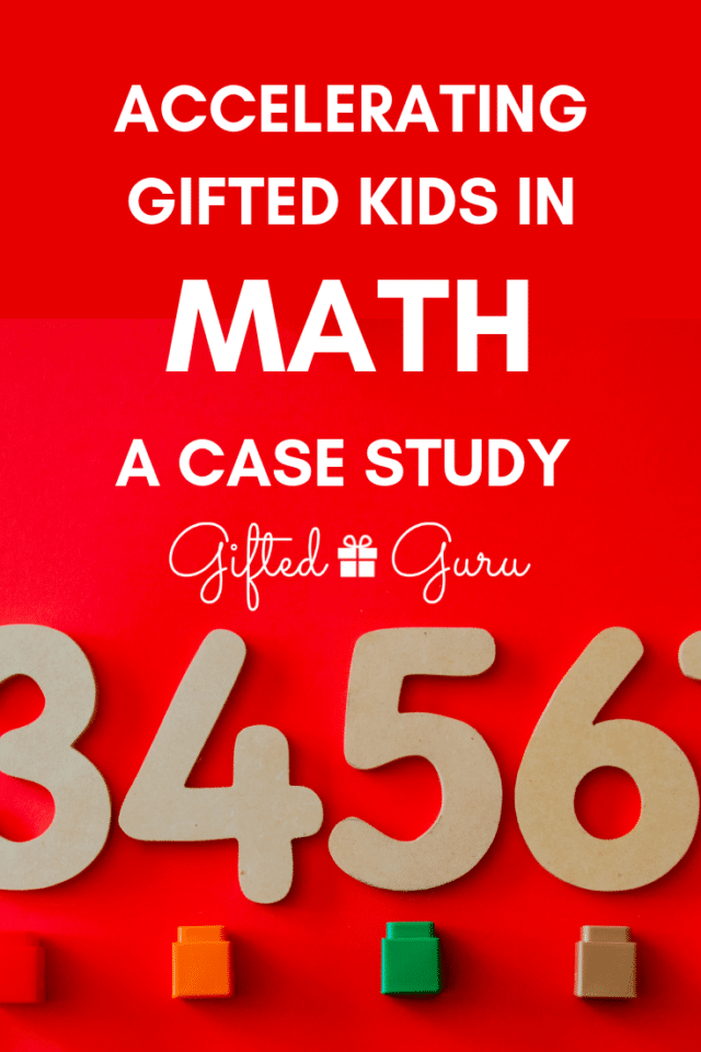 Accelerating Gifted Kids in Math: A Case Study – Gifted Guru