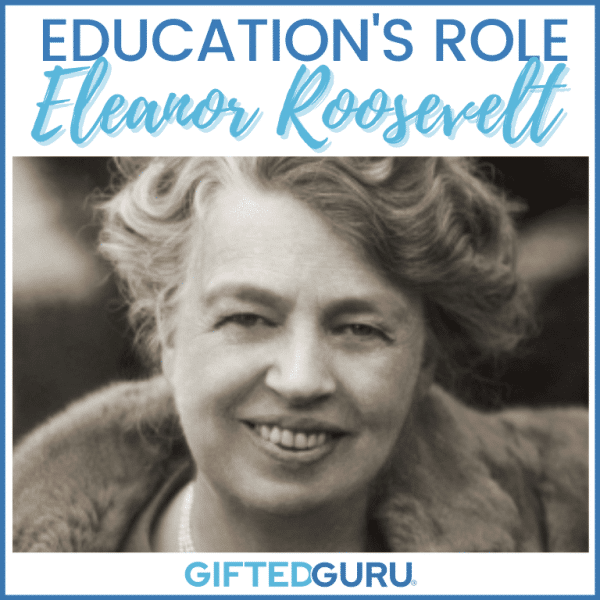 Good Citizenship: Eleanor Roosevelt on Education – Gifted Guru