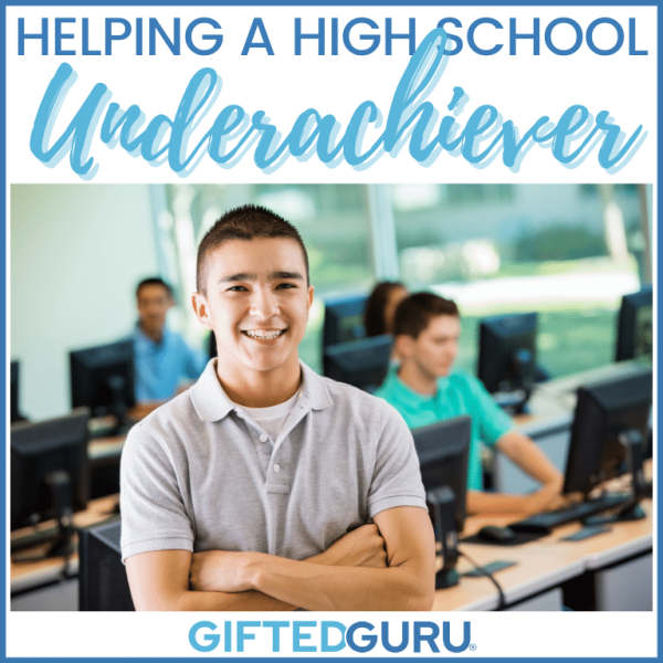 Can We Get a High School Underachiever on Track? Reader Q & A – Gifted Guru