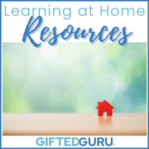 Learning at Home Resources: Ideas for Teachers and Parents – Gifted Guru