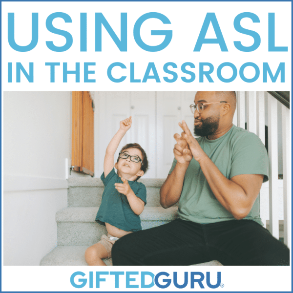 Tips for Using ASL in Your Classroom – Gifted Guru